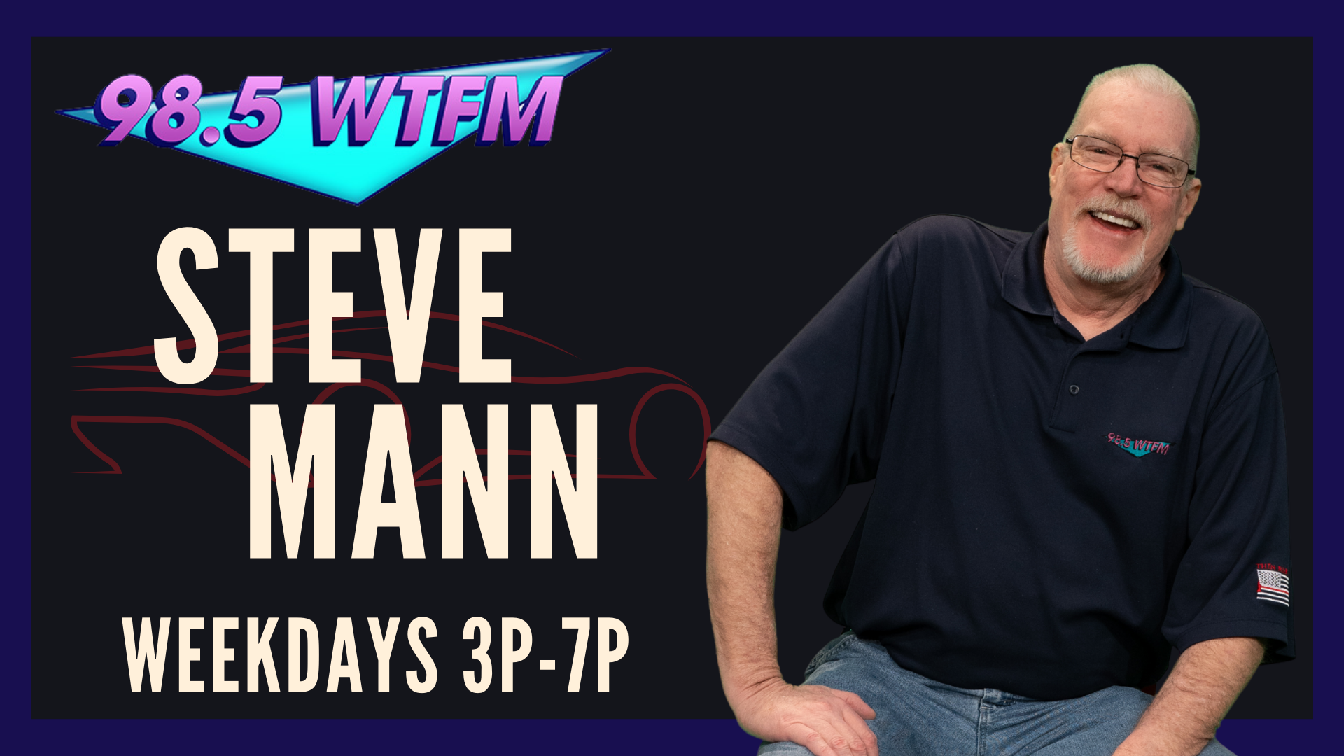 Steve Mann | 98.5 WTFM | Johnson City/Kingsport/Bristol TN/VA